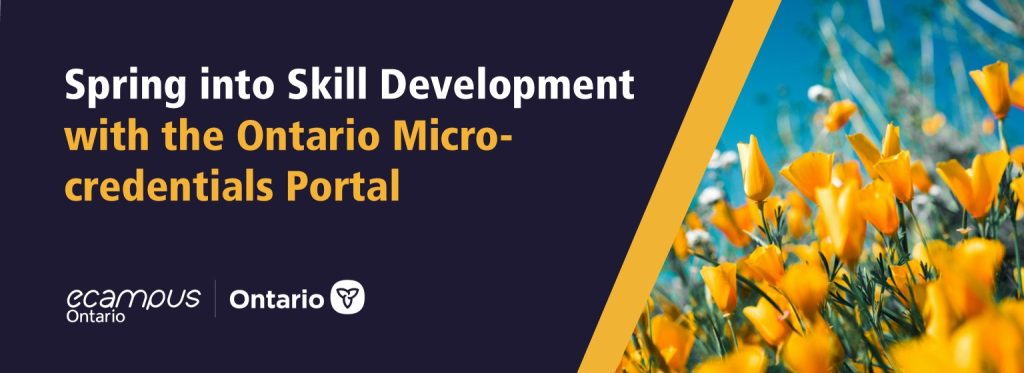 Spring into Skill Development with the Ontario Micro-credentials Portal ...